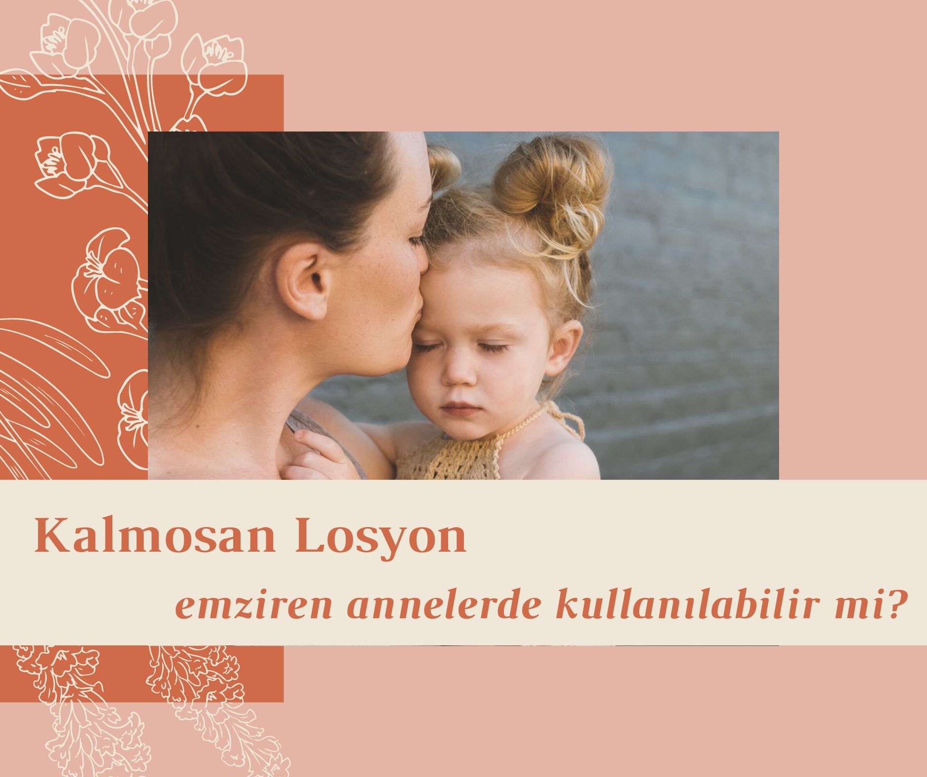 Kalmosan Losyon Nasıl Kullanılır? - Sosyola