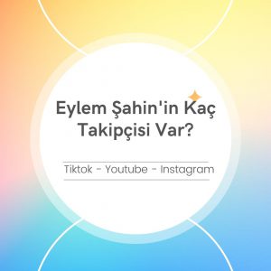 Eylem Şahin Kaç Yaşında? - Sosyola